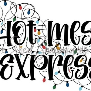 Hot Mess Express. Png File for Sublimation. Tangled Christmas Lights ...