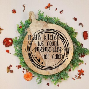 Kitchen Vinyl Decal in This Kitchen We Count Memories, Easy Application ...