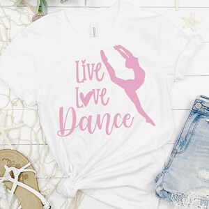 Live Love Dance Svg With Dancer. Svg Cut File. Silhouette Dxf. Cricut ...