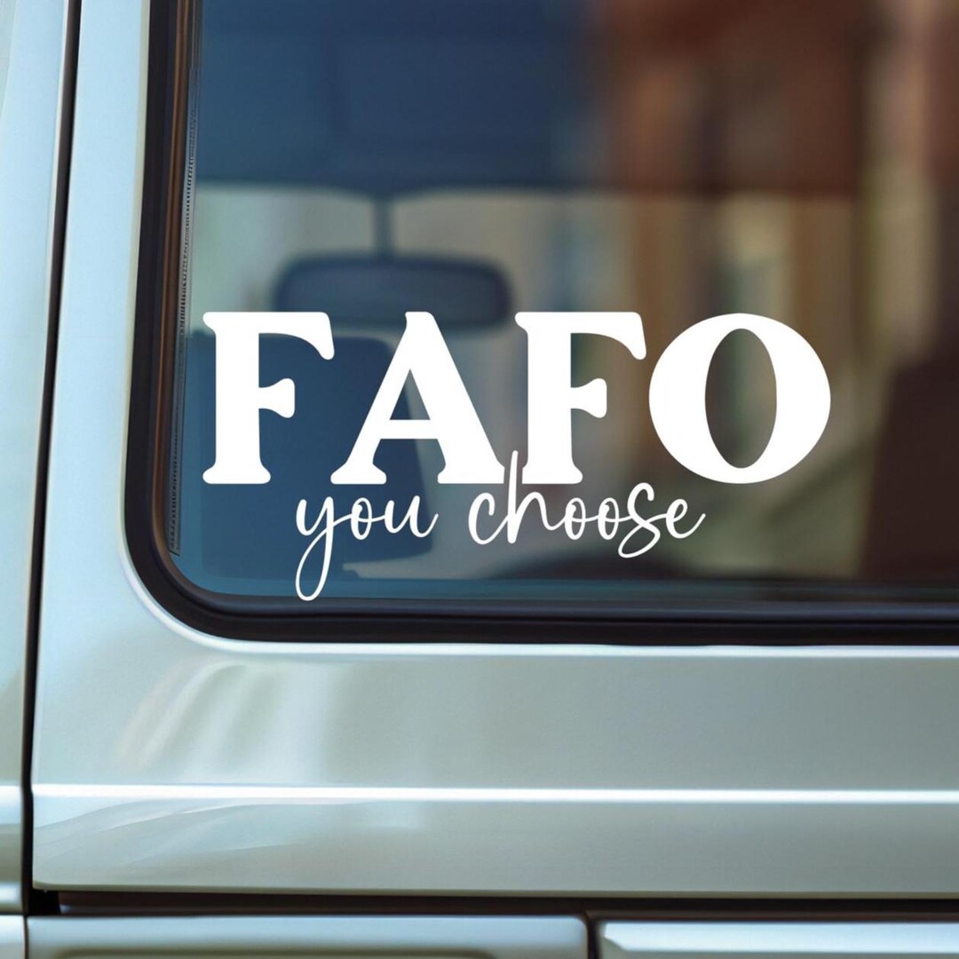 FAFO Vinyl Decal: Funny Adult Humor Bumper/laptop Sticker - Etsy