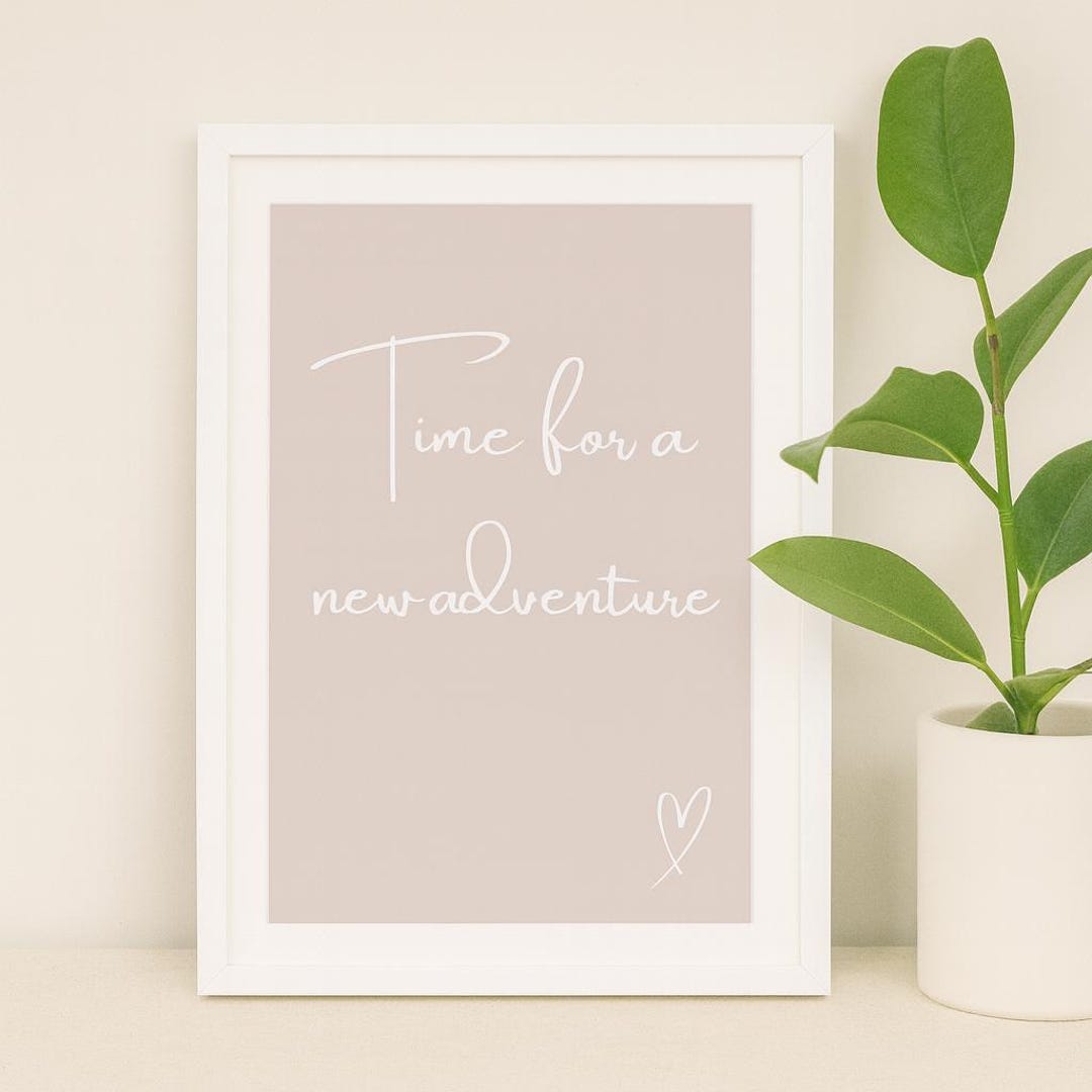 Taupe Motivational Quote Print: Time for a New Adventure (digital ...
