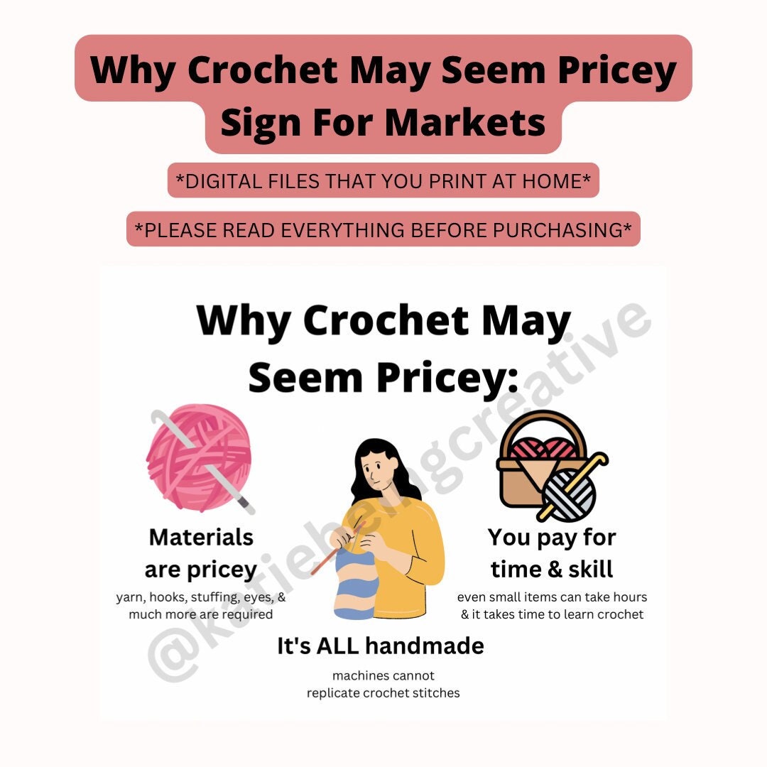 Why Crochet May Seem Pricey Sign for Markets- Digital File ONLY (price ...