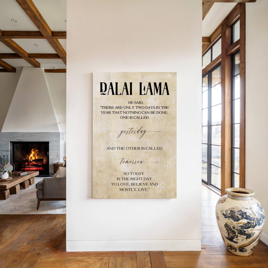 Dalai Lama Quote Canvas Gallery Wraps,today is the Right Day Print ...