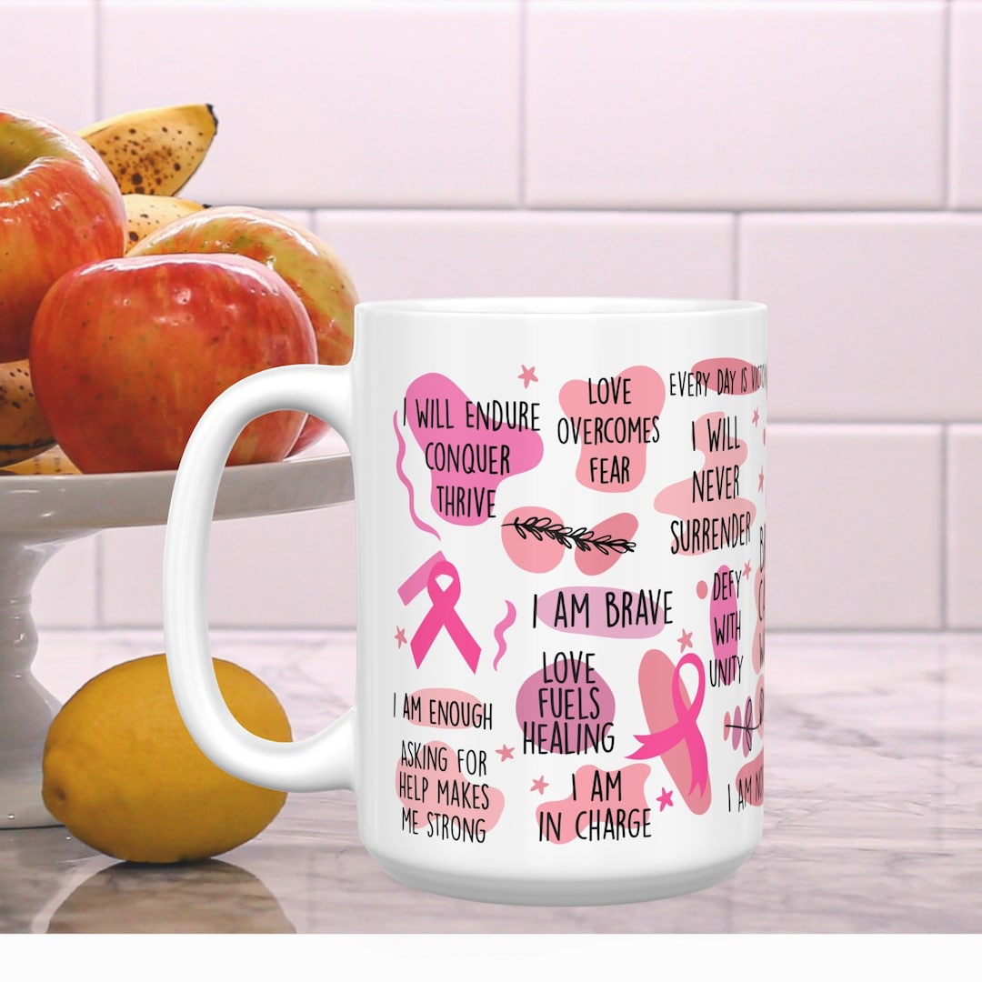 Breast Cancer Support Mug, Affirmation Mug Gift, Cancer Fighter Gift ...