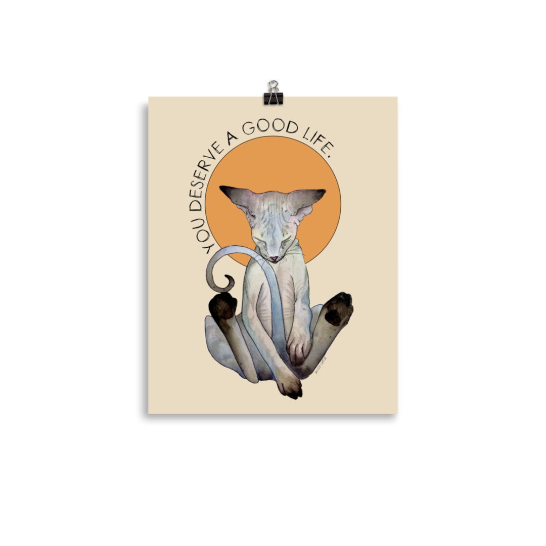 You Deserve a Good Life. Art Print - Etsy