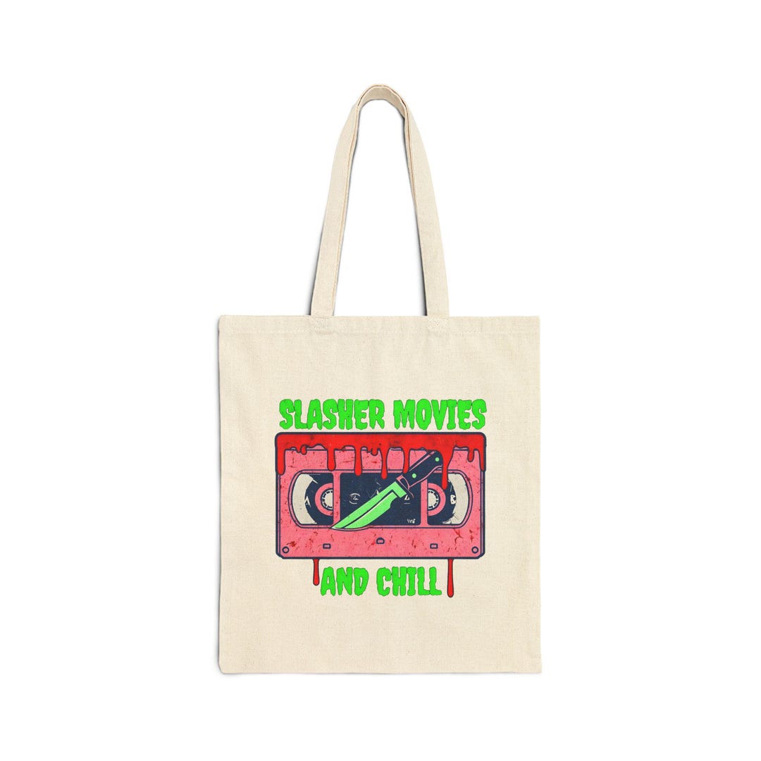 Slasher Movies and Chill Cotton Tote Bag, Funny Tote for Horror Fans ...