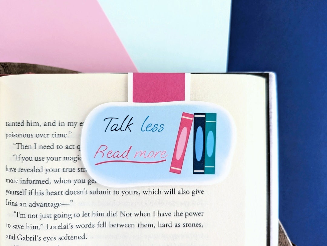 Talk Less Read More Magnetic Bookmark - Introvert Bookish Quote ...