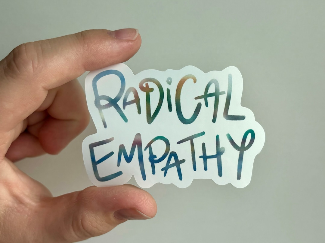 Radical Empathy Waterproof Sticker - Etsy