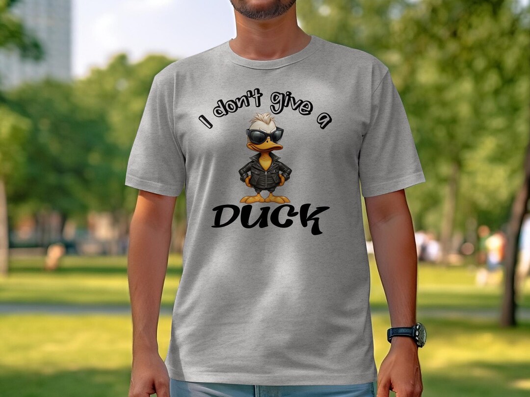 I Don't Give a Duck T-shirt, Sarcastic Duck Shirt, Funny Rude Tshirt ...