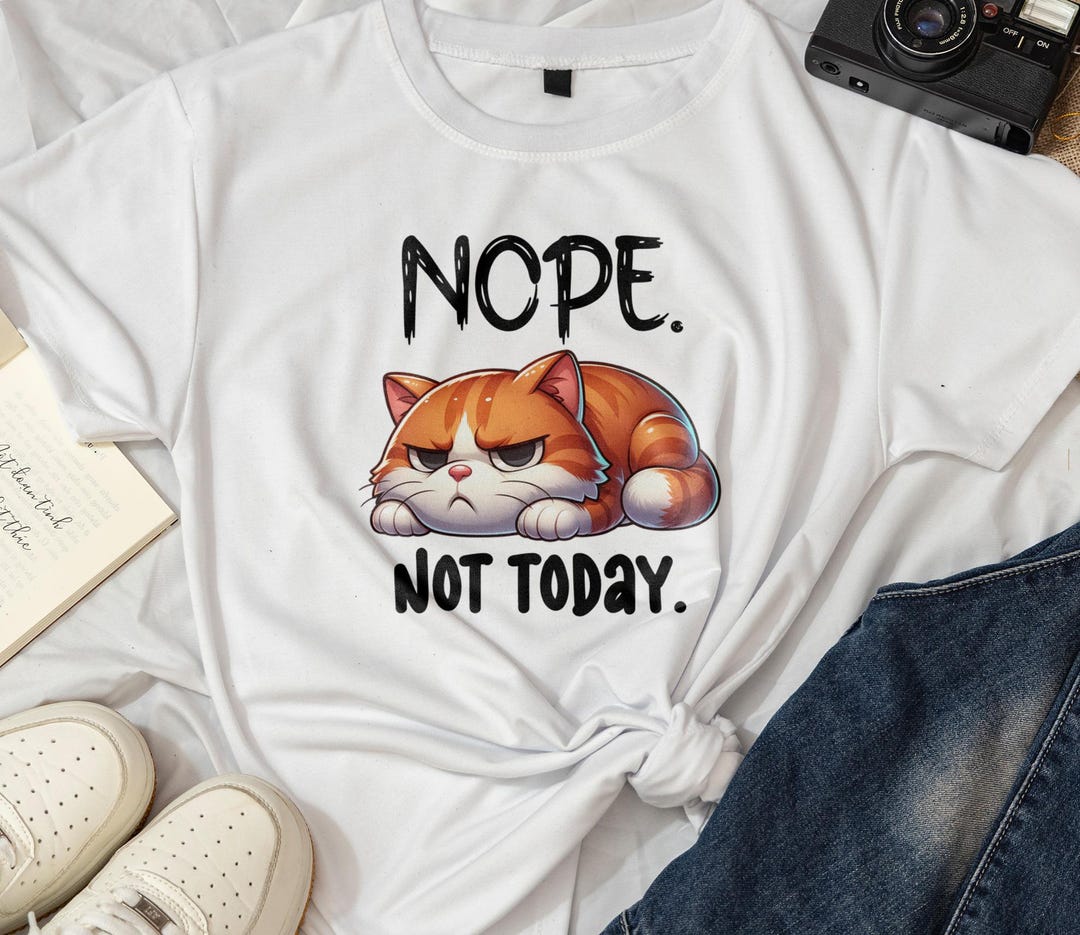 Grumpy Cat, Nope Not Today Shirt, Sarcastic Introvert Top, Cat Lover ...