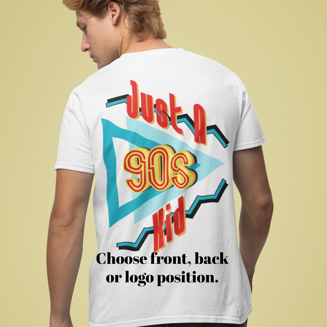 Just a 90's Kid T-shirt, Made in the 90's Shirt, 90's Baby Tshirt, 80s ...