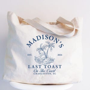 Last Toast on the Coast Bachelorette Tote Bag, Custom Bride Beach Bag ...