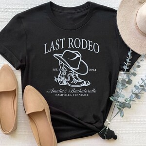 Last Rodeo Bachelorette Shirt and Sweatshirt, Western Bride Gift T ...