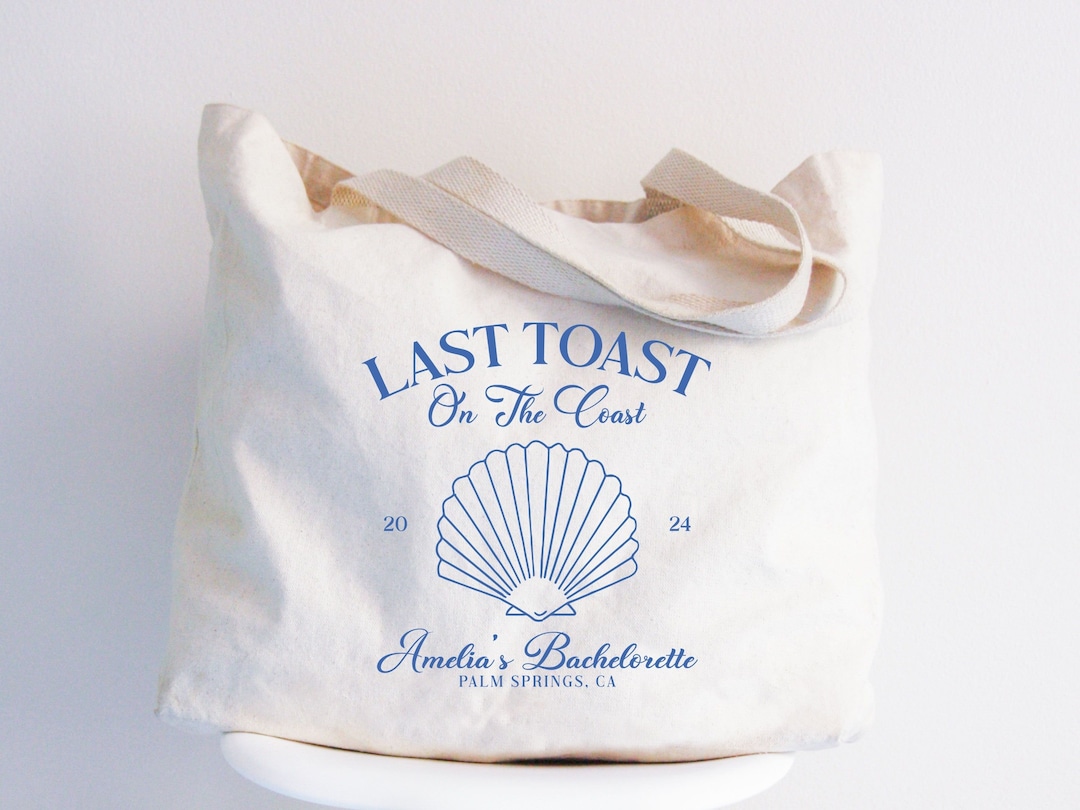 Custom Bachelorette Tote Bag – Last Toast on the Coast, Beach Bridal ...