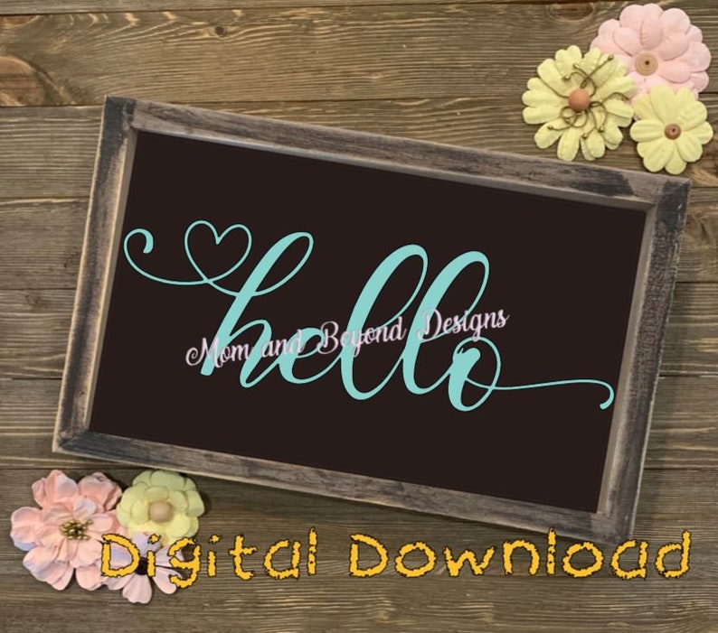 Hello with Heart SVG PNG JPEG / Welcome Sign Cut File | Etsy