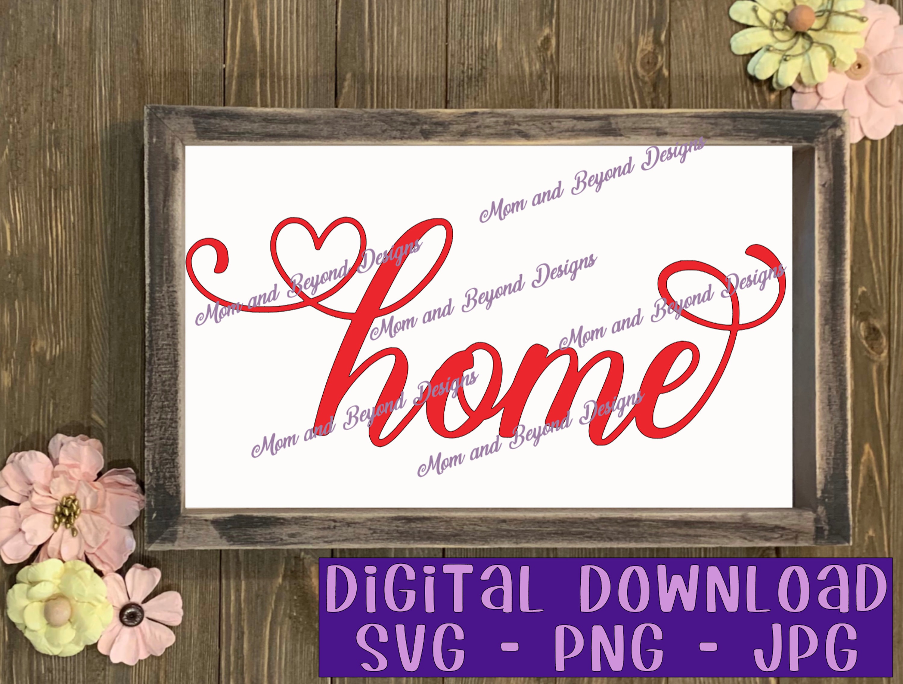 Home With Heart SVG PNG JPG Jpeg / Welcome Sign Cut File | Etsy