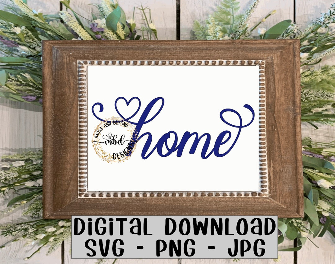Home With Heart SVG PNG JPG Jpeg / Welcome Sign Cut File - Etsy