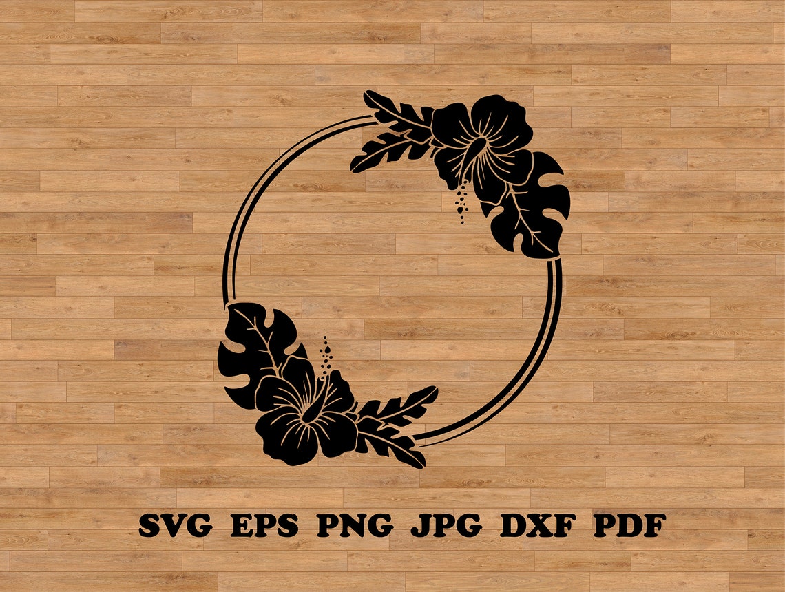 Hibiscus Wreath SVG Cut File, Tropical Flower Round Frame, Monogram ...