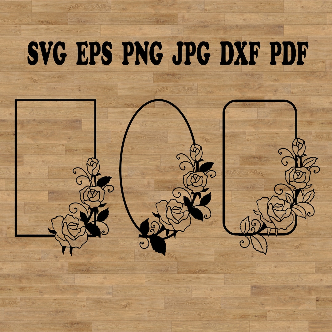 Frames With Roses Svg File, Frame Paper Cut, Wreath of Roses, Frame Cut ...