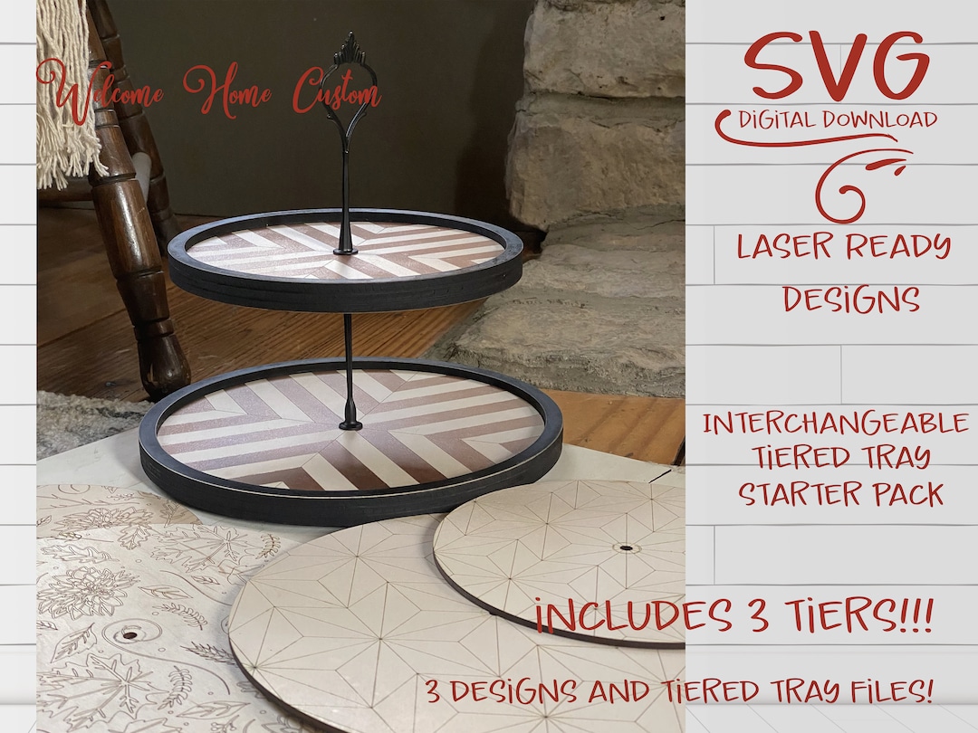 Tiered Tray SVG Laser Cut Files - Interchangeable Patterns - Includes ...