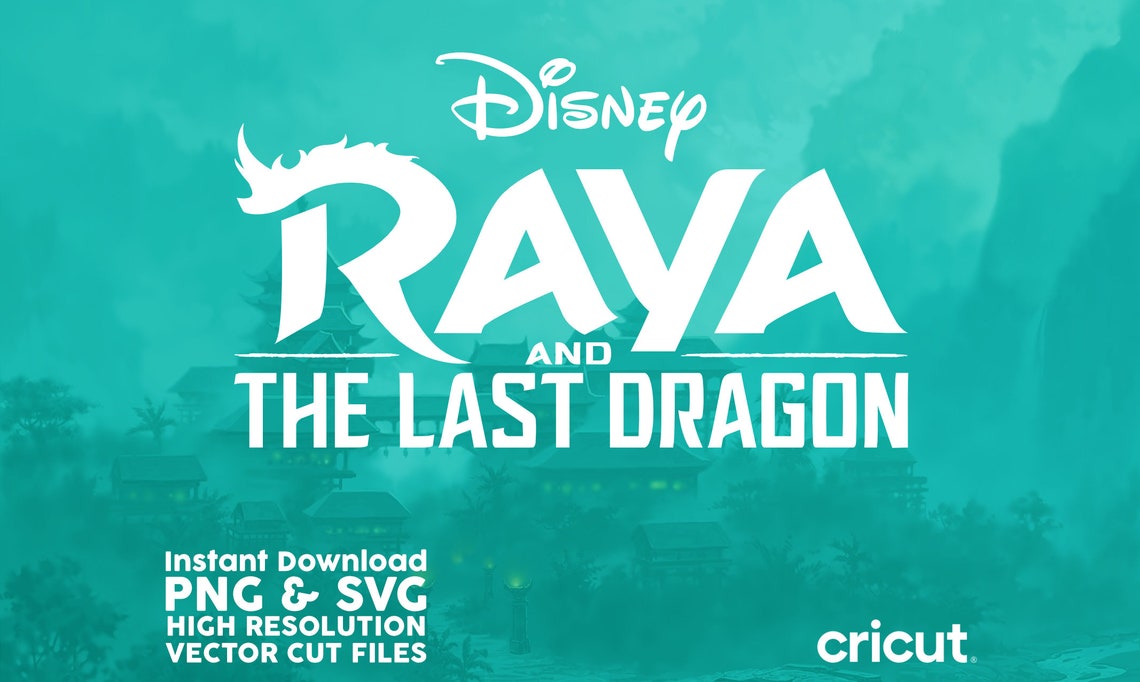Raya and the Last Dragon Logo Vector, Cricut Cut Files - Etsy
