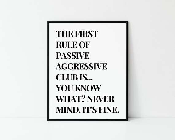 Passive Aggressive Quotes Funny