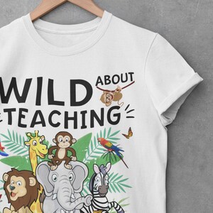 Instant Digital Download PNG File Wild About Teaching Teachers Zoo ...