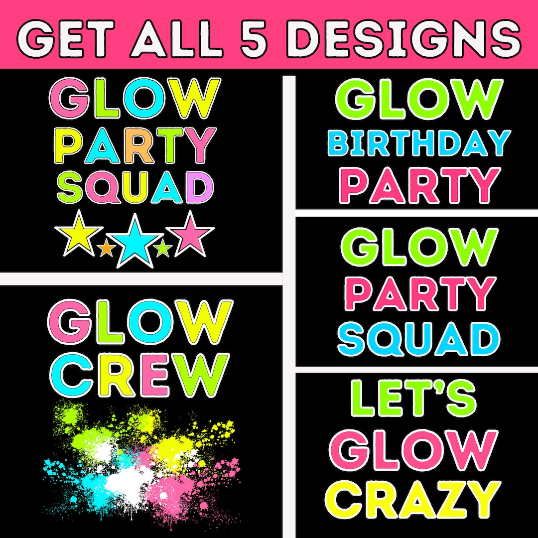 Glow Party Digital Download DIY T-shirts Glow Birthday Party Neon Party ...