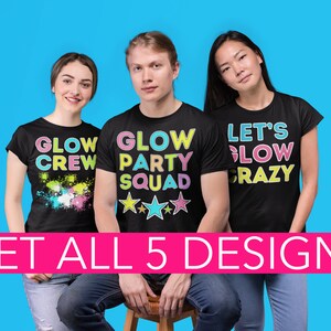 Glow Party Digital Download DIY T-shirts Glow Birthday Party Neon Party ...