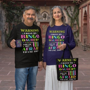 Warning I Have My Bingo Daubers and I'm Not Afraid to Use Them Funny ...