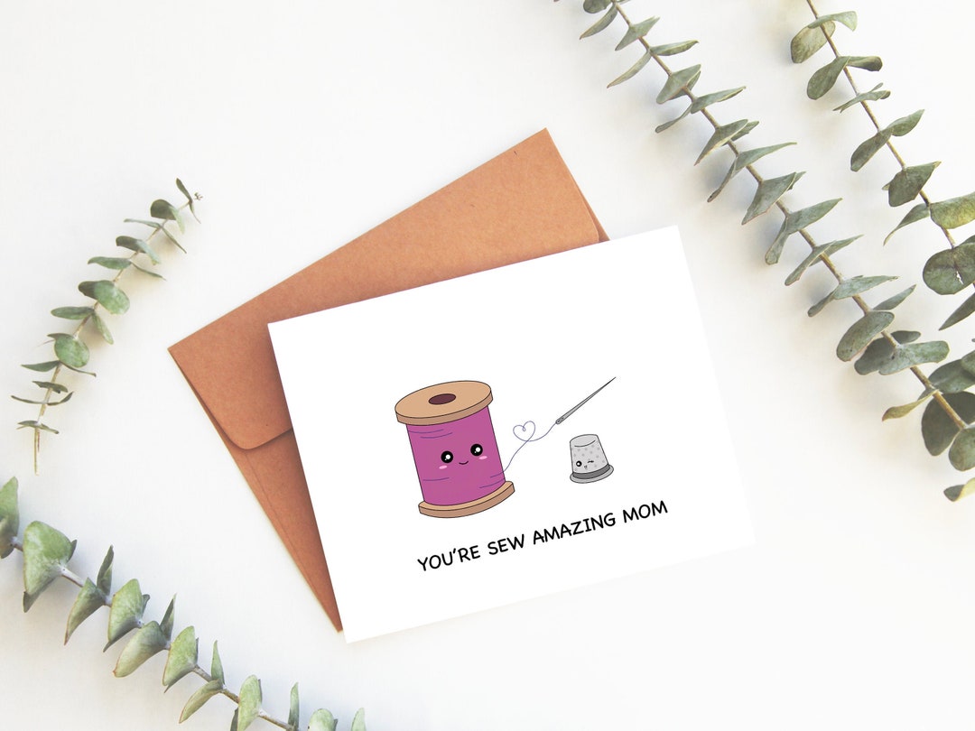 You're Sew Amazing Mom | Mother's Day Card Cute Mom Appreciation Card ...