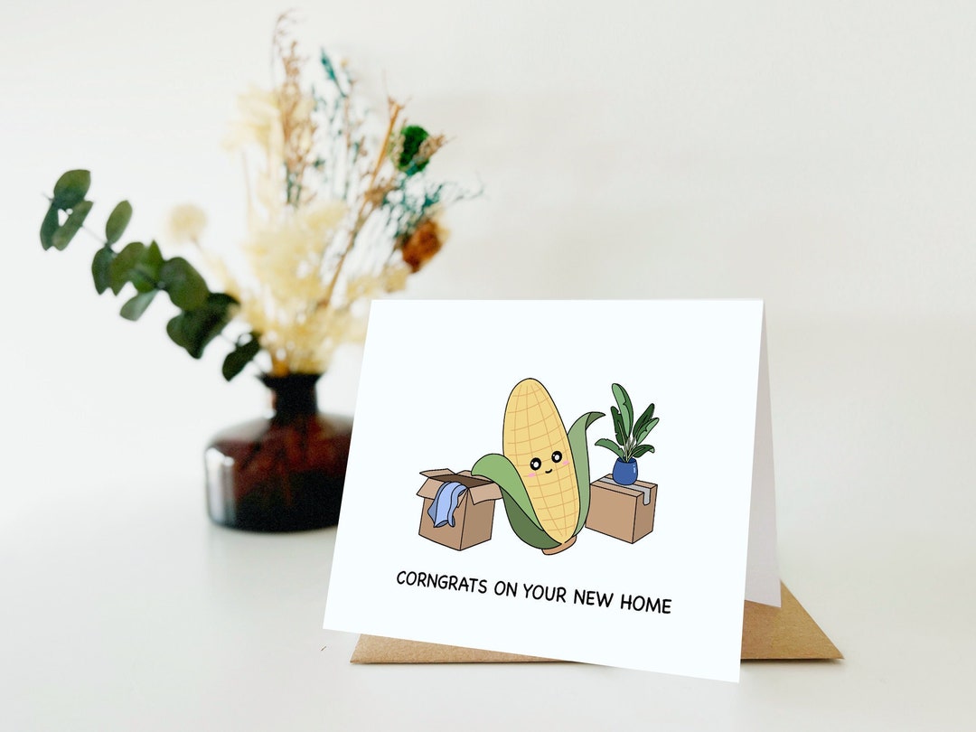 Corngrats on Your New Home Housewarming Card New Home Moving Day Buy ...