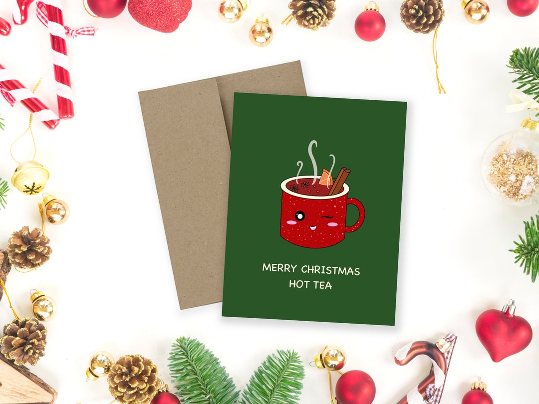 Merry Christmas Hot Tea | Holiday Greeting Card Funny Xmas Hottie Pun ...