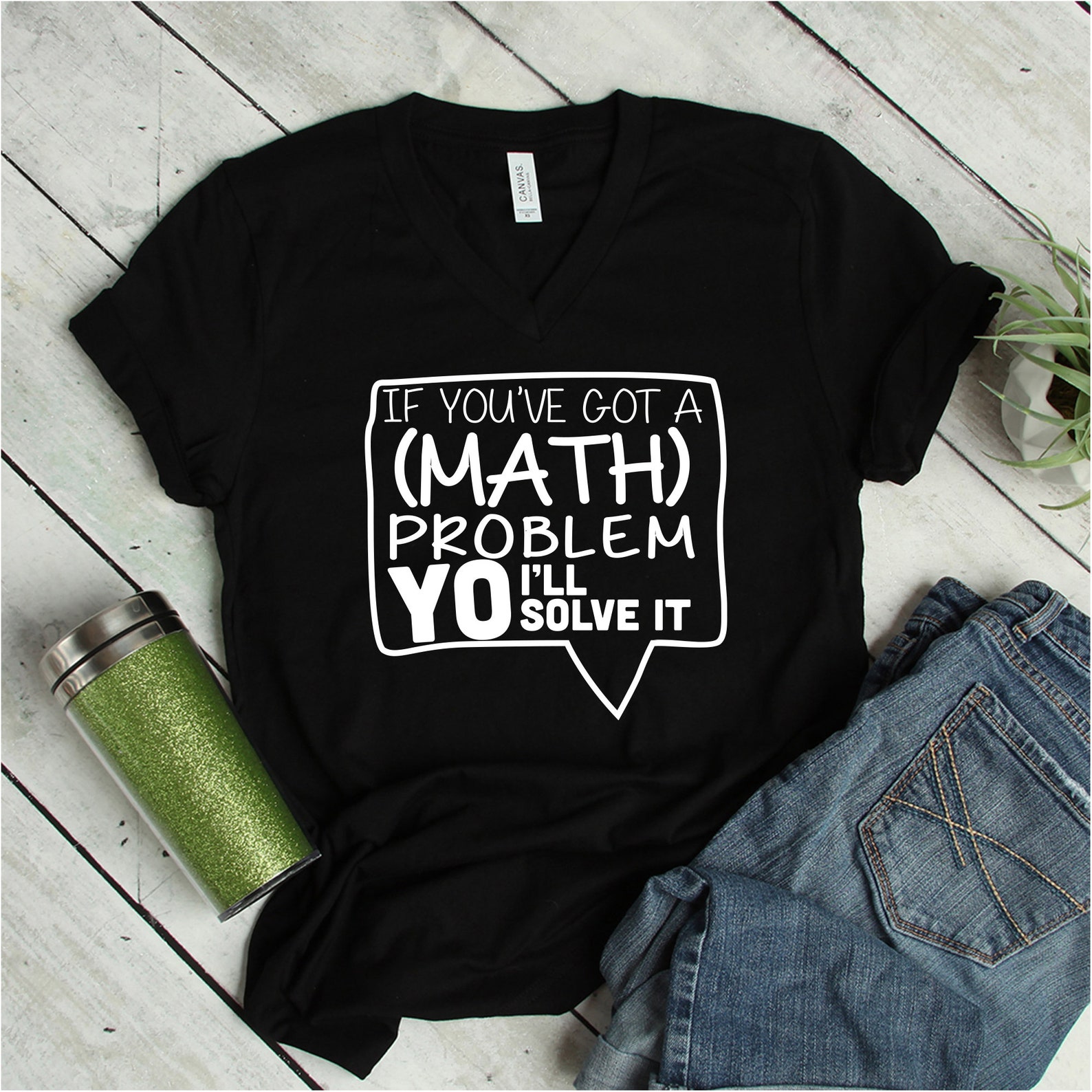 If You've Got A Math Problem Yo I'll Solve It - Adult Unisex T Shirt ...