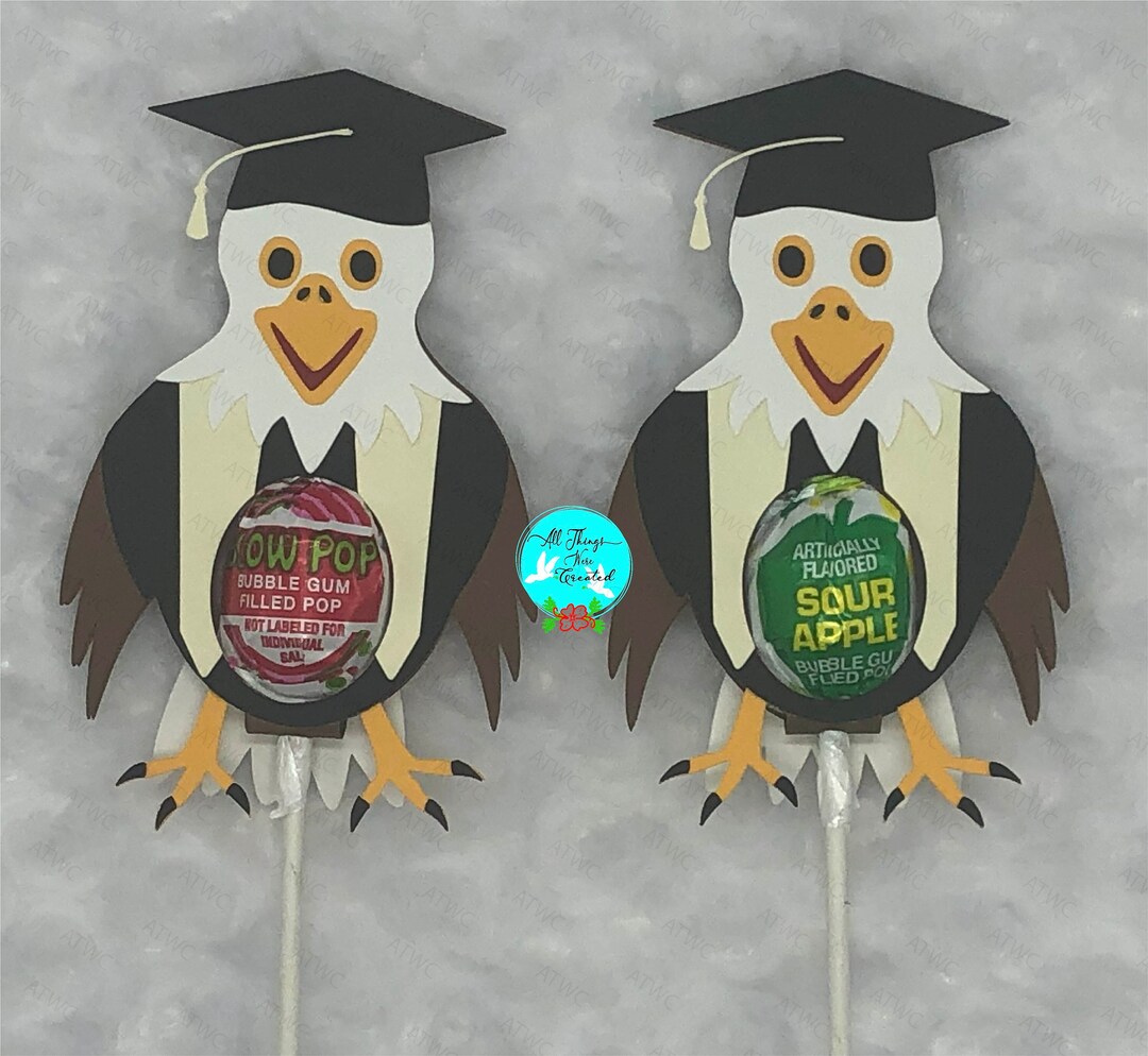 Graduation Eagle Lollipop Holder DIGITAL Svg Cut File, Graduation Svg ...