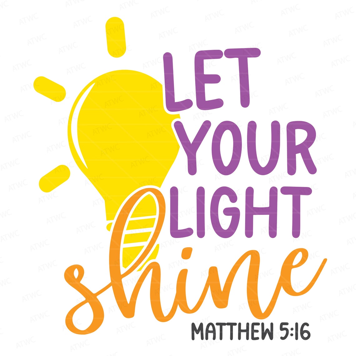 Let Your Light Shine Bible Verse DIGITAL Svg Cut File, Christian Svg ...
