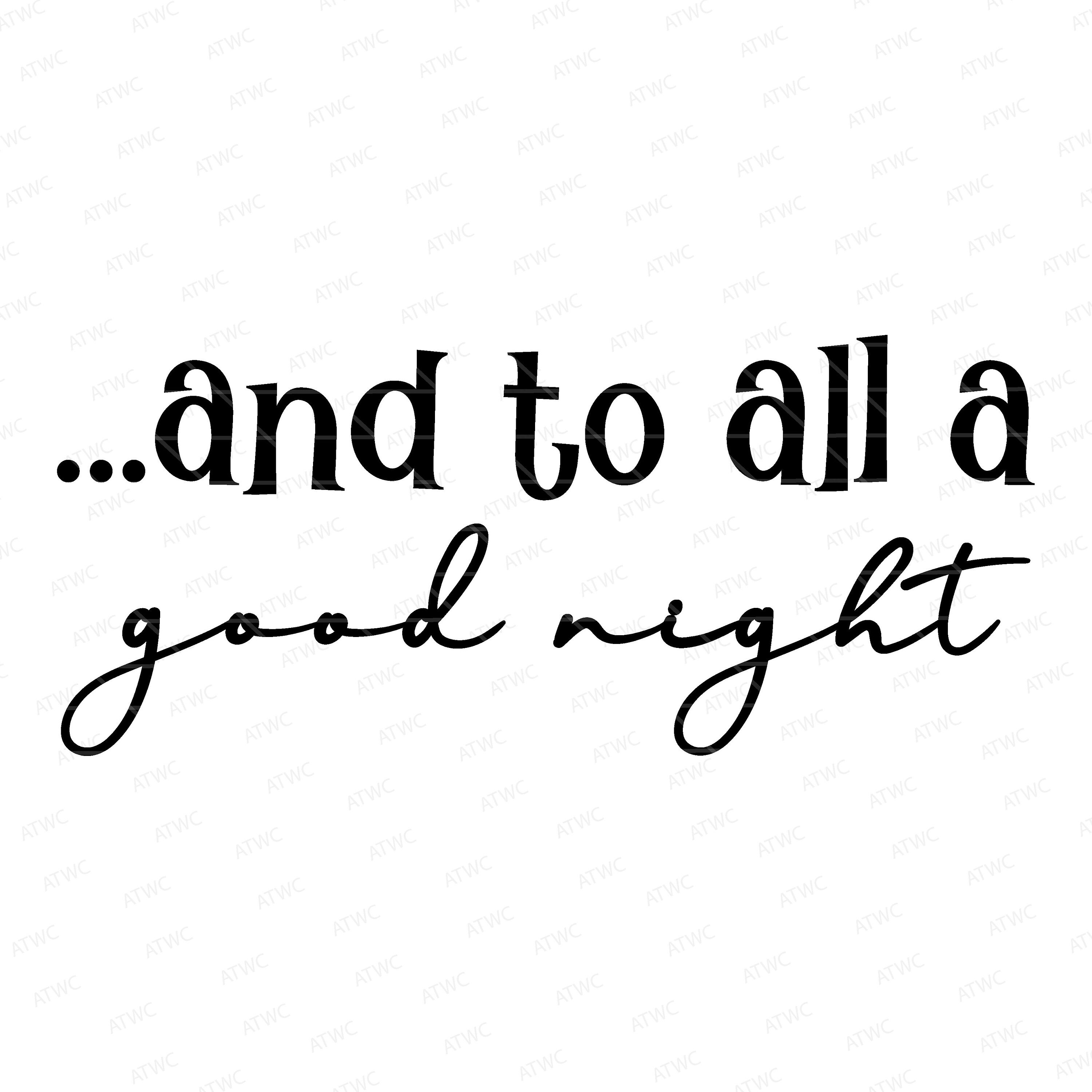 And to All a Good Night DIGITAL Svg Cut File Christmas Svg | Etsy