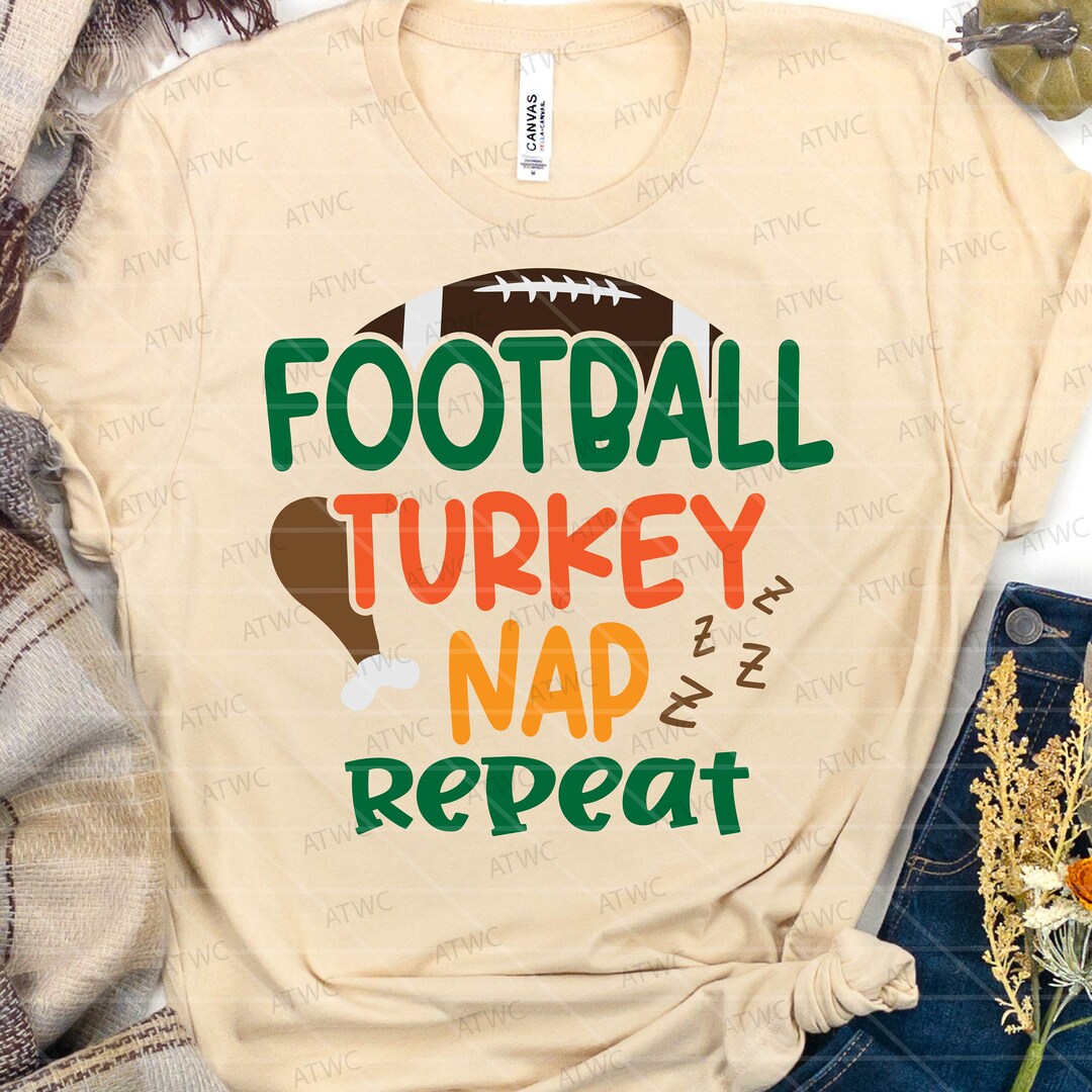 Football Turkey Nap Repeat DIGITAL SVG Cut File, Football Svg ...