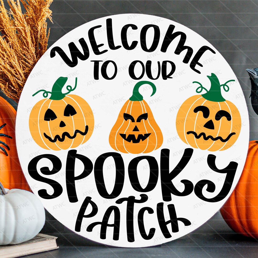 Halloween Welcome to Our Spooky Patch DIGITAL SVG Cut File, Cricut Svg ...