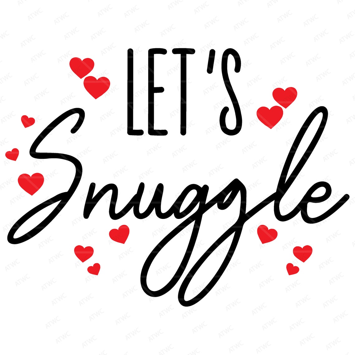 Let's Snuggle DIGITAL SVG Cut File, Valentine's Svg, Couple Svg ...