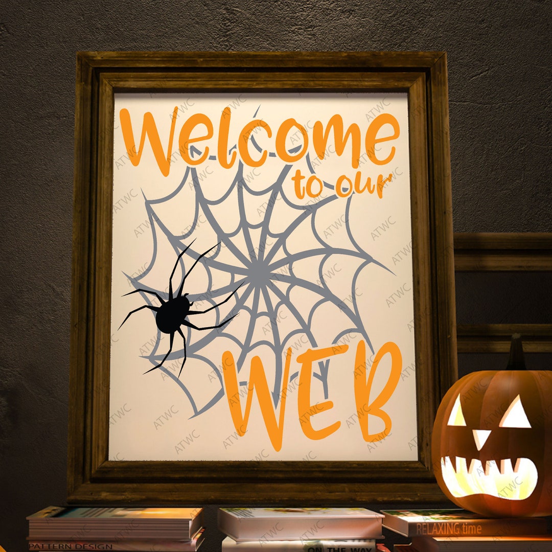 Welcome to Our Web Digital SVG Cut File, Halloween Porch Sign Svg ...