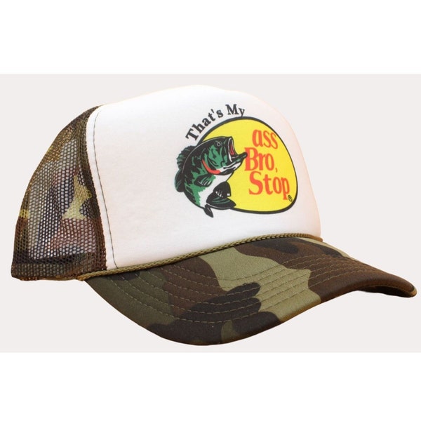 Thats My Ass Bro Stop Hat - Etsy
