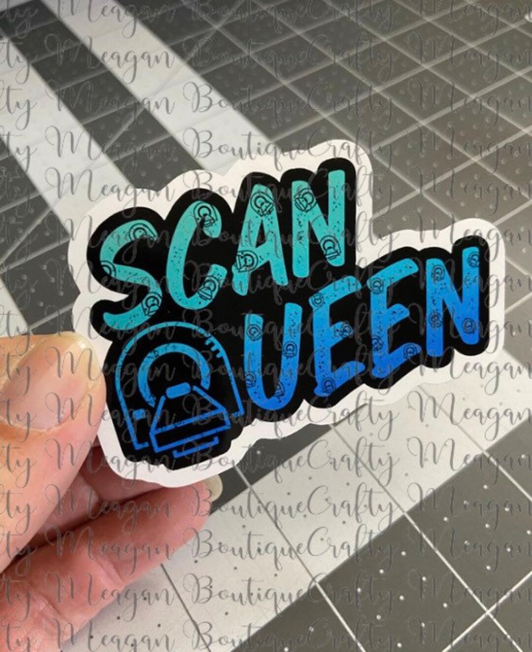 Scan Queen Glossy Sticker, Ct Tech, Computed Tomography, Cat Scan, Mri ...