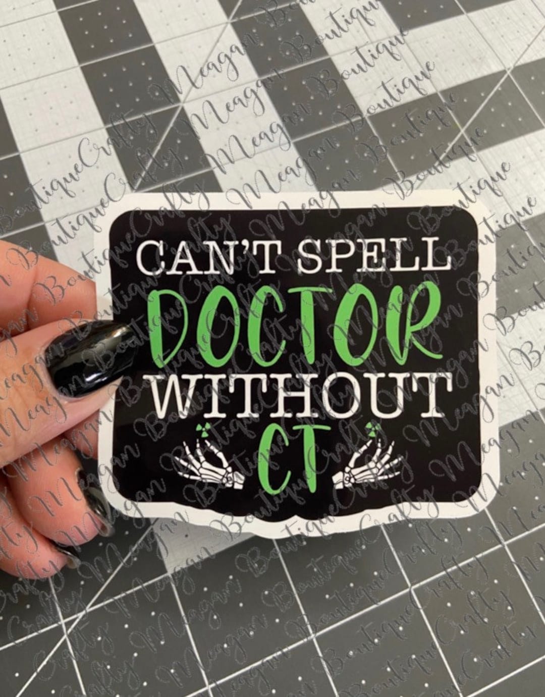 Cant Spell Doctor Without CT Glossy Sticker, Cat Scan, CT Tech, Ams ...