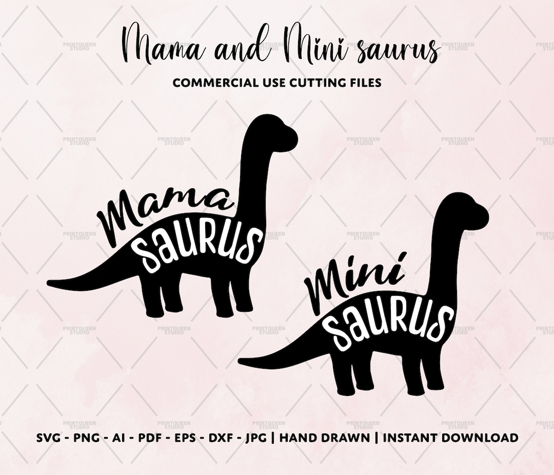 Mama Saurus Svg , Mini Saurus Svg, Mama Dinosaur Svg, Dino Clipart, Mom ...