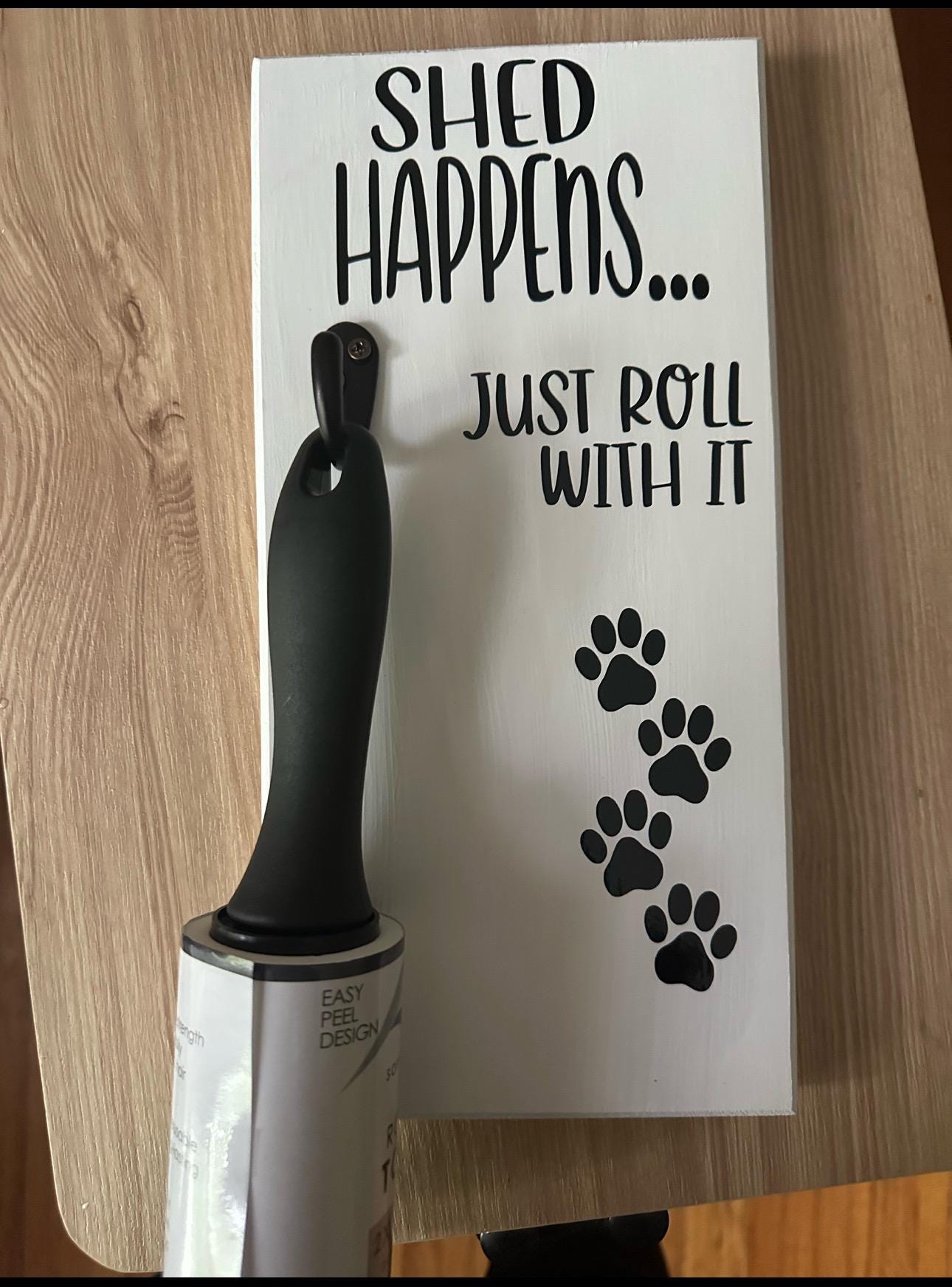 Just Roll With It! Shed Happens, Gift With Someone With Dog or Cat ...