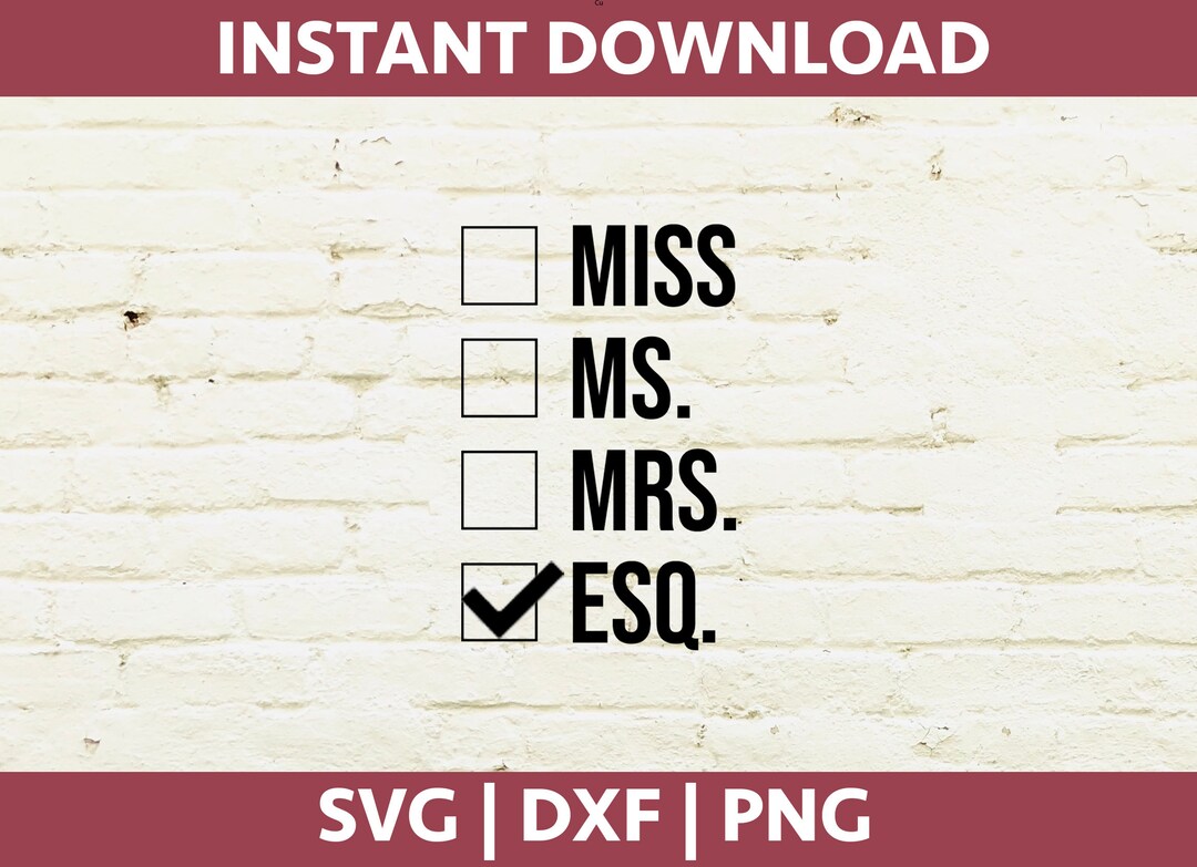 Miss Ms. Mrs. Esq. SVG / DXF / PNG File for Cricut, Silhouette, or ...