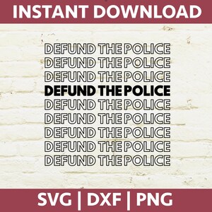 Defund the Police SVG / DXF / PNG File for Cricut Silhouette - Etsy
