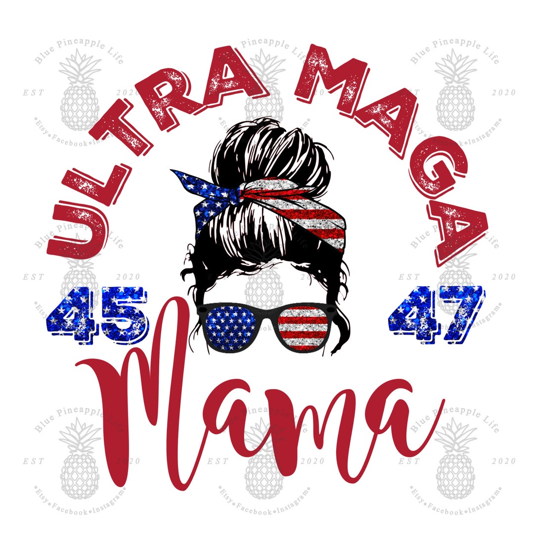 Trump Girl PNG | Digital File | Still a Trump Girl | Maga Mama | 45 ...