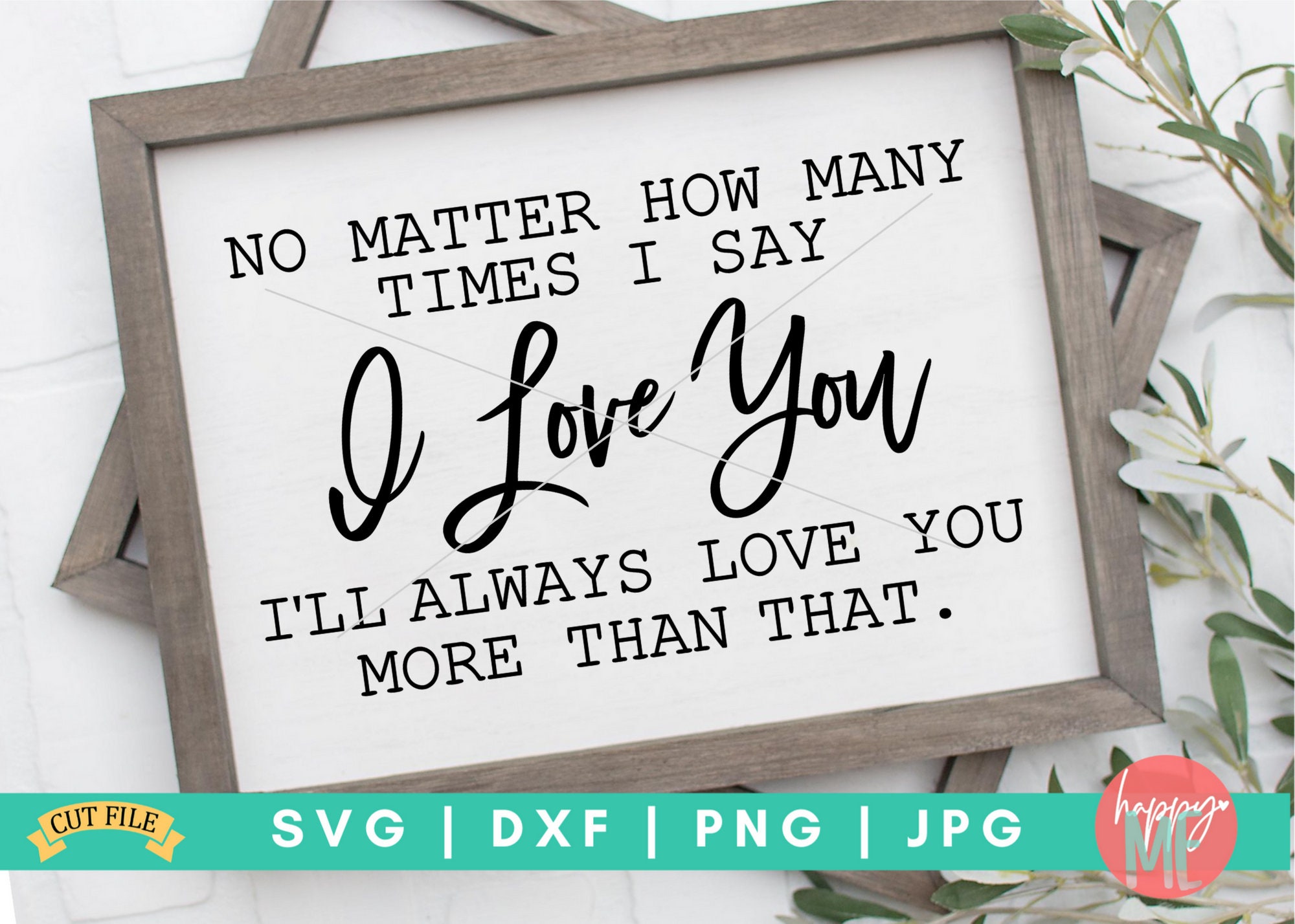 No Matter What I Love You Quotes